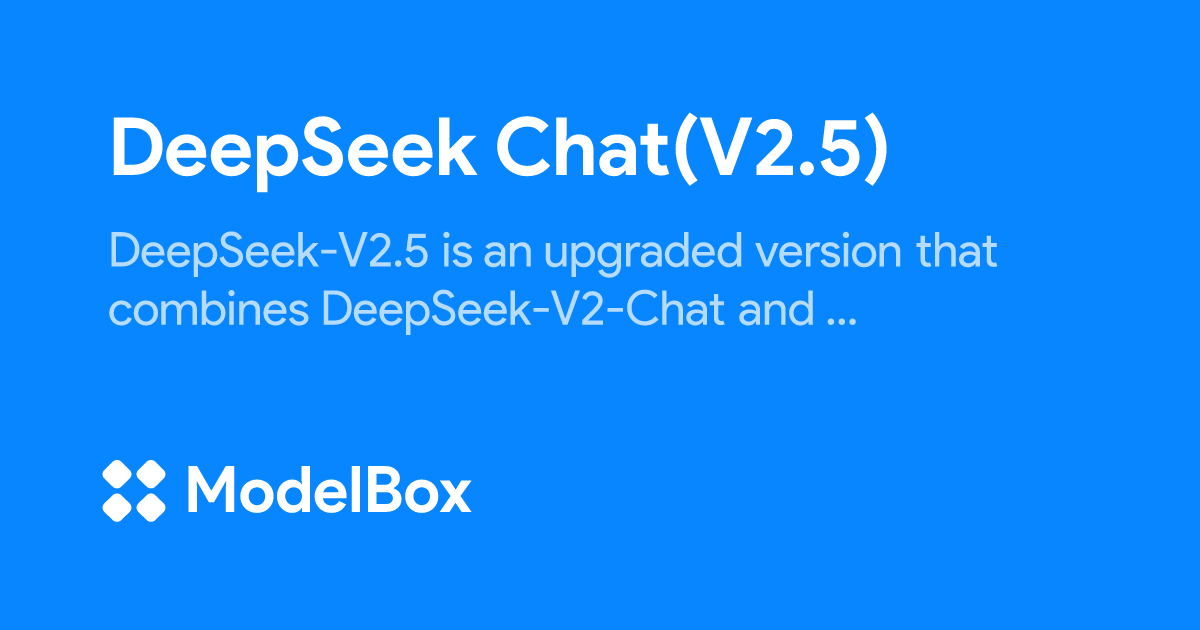 DeepSeek Chat(V2.5) | ModelBox