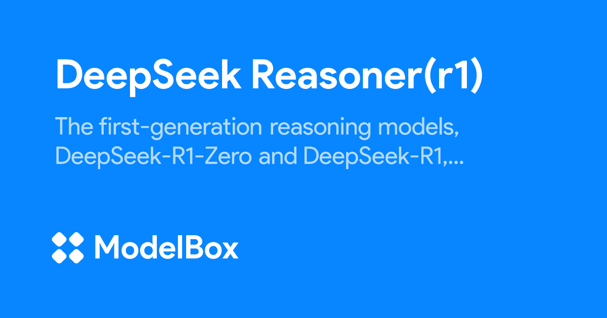 DeepSeek Reasoner(r1) | ModelBox