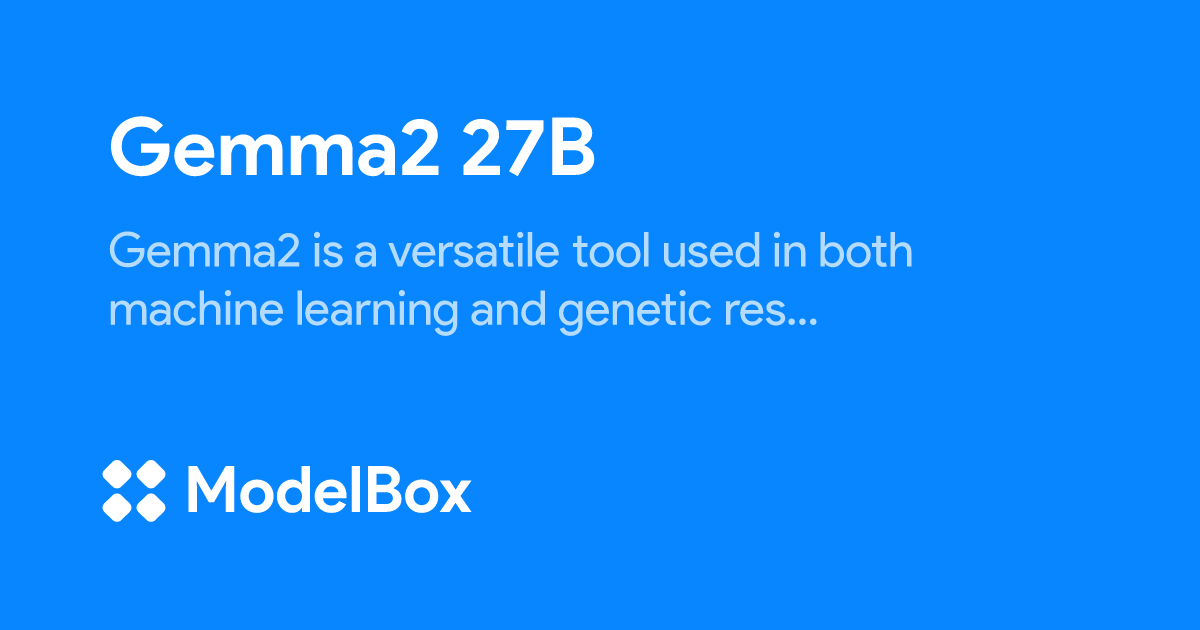 Gemma2 27B | ModelBox