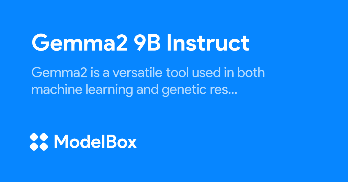 Gemma2 9B Instruct | ModelBox