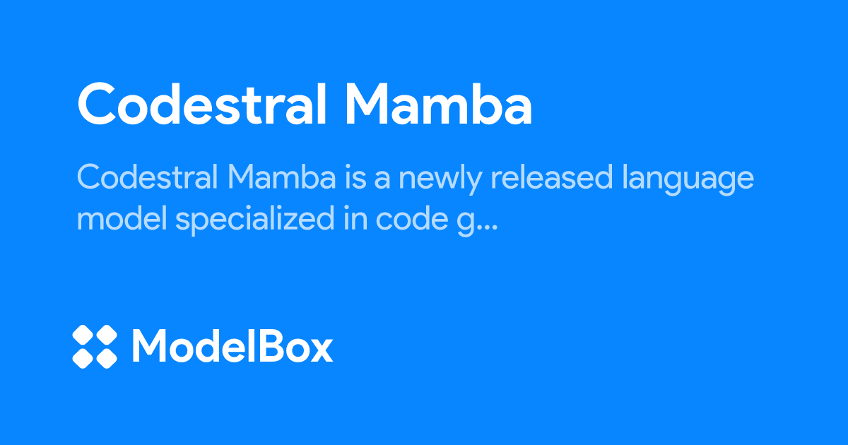 Codestral Mamba | ModelBox