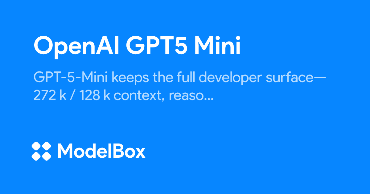 OpenAI GPT5 Mini | ModelBox