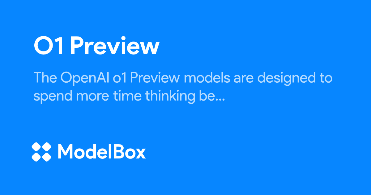 O1 Preview | ModelBox