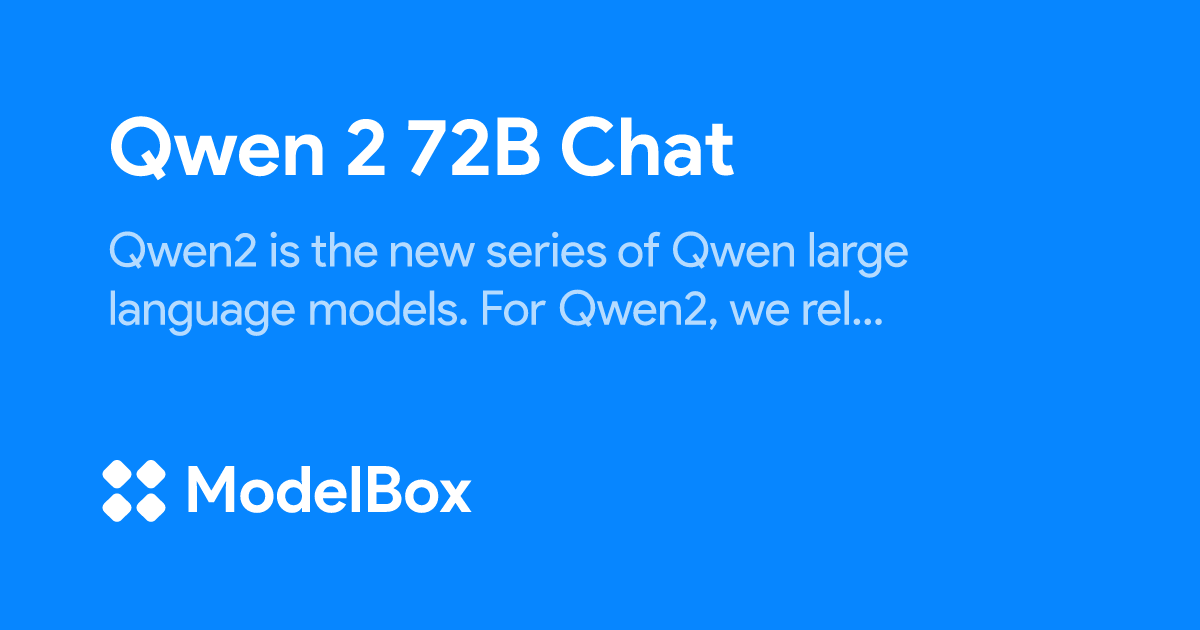 Qwen 2 72B Chat | ModelBox