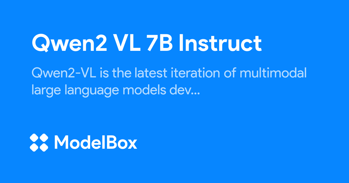 Qwen2 VL 7B Instruct | ModelBox