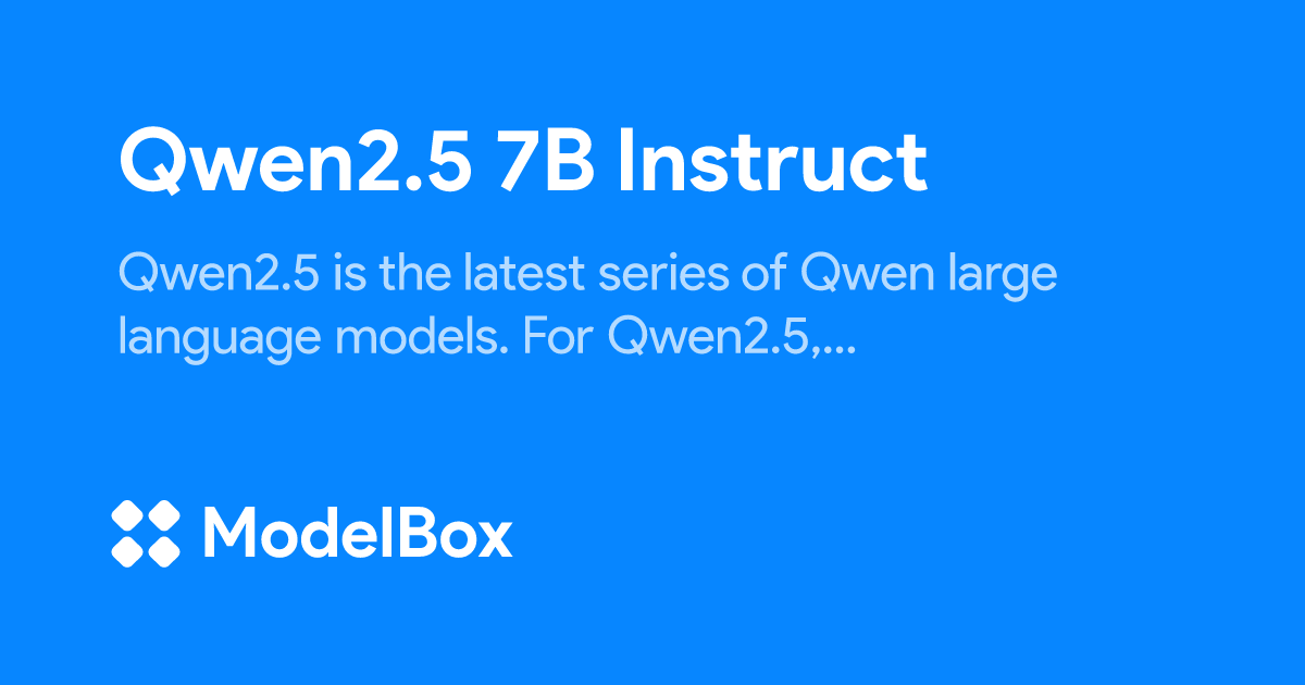 Qwen2.5 7B Instruct | ModelBox