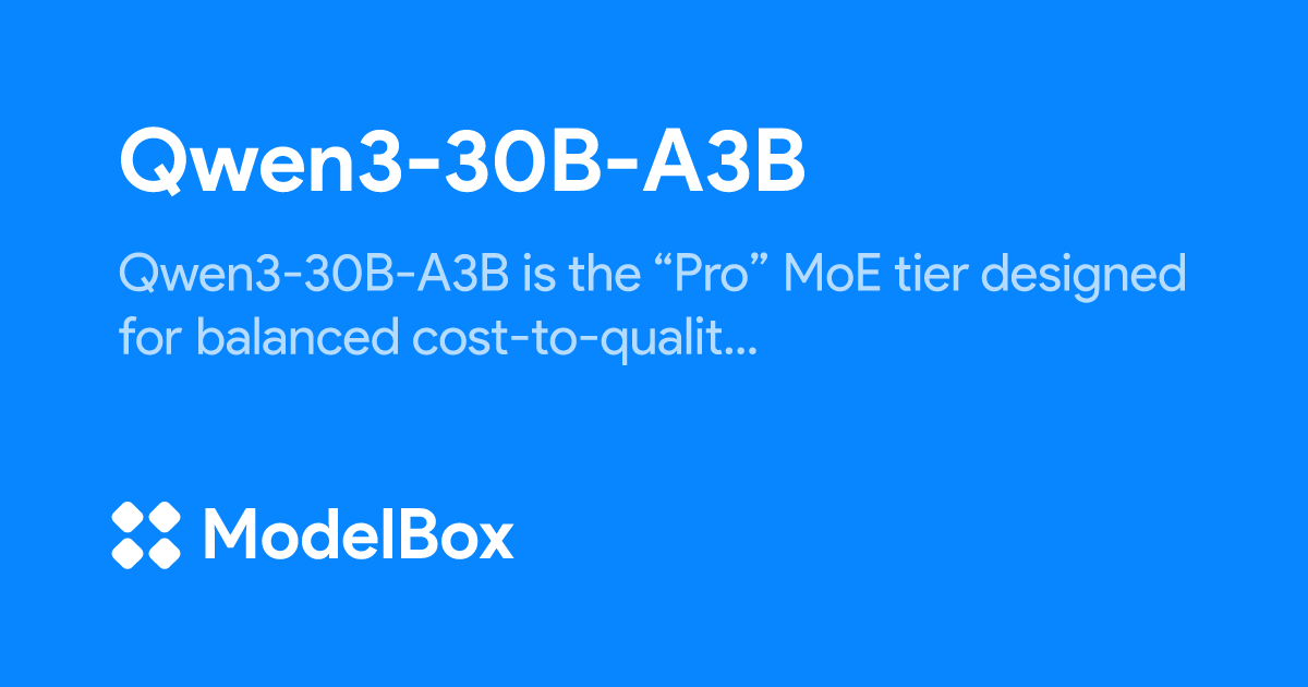 Qwen3-30B-A3B | ModelBox